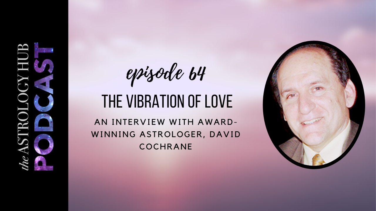 The Vibration of Love, An Interview with Award-Winning Astrologer ...